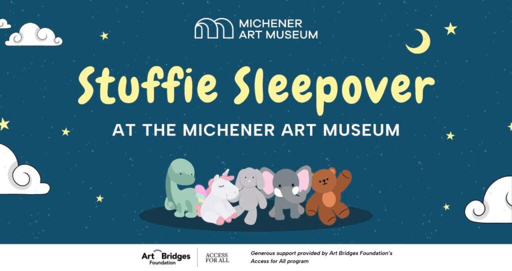 Stuffie Sleepover - Michener Art Museum
